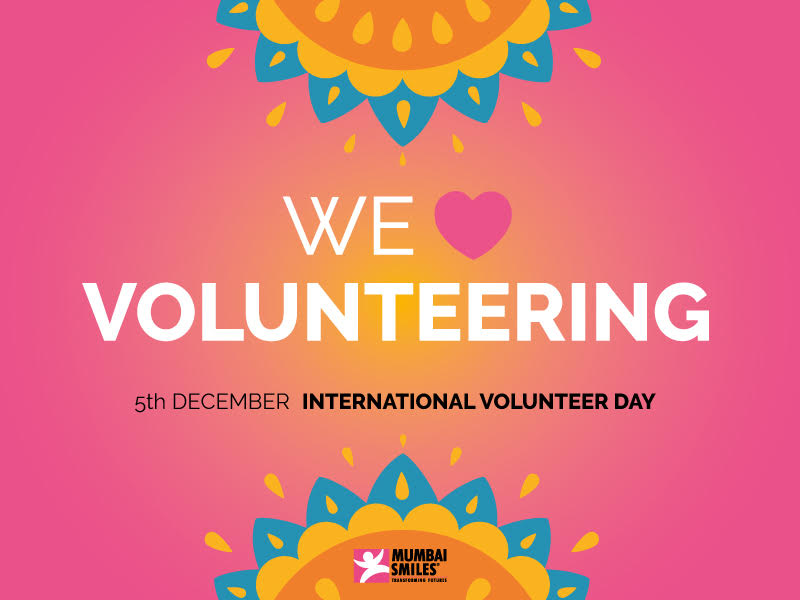 Happy International Volunteer Day at Mumbai Smiles